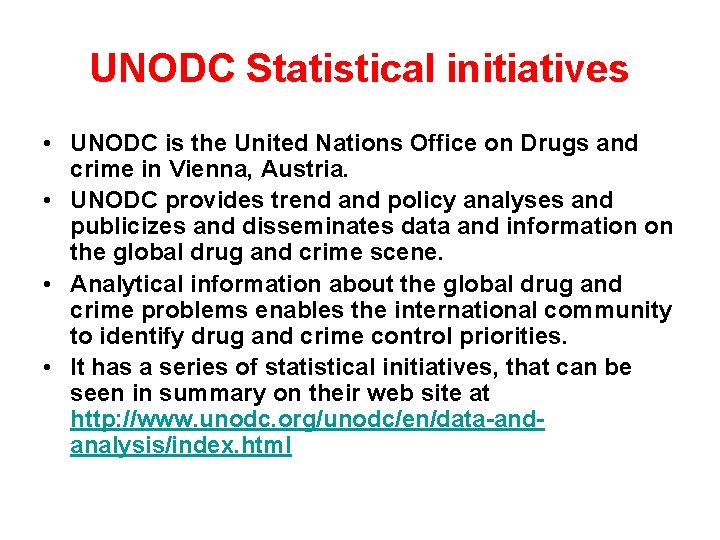UNODC Statistics Mission in Albania International Statistics Advantages
