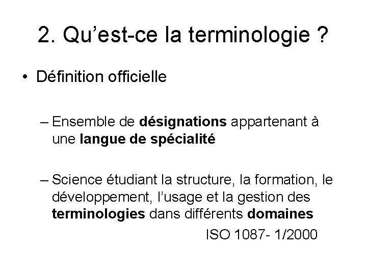 Terminologie Introduction thorie et pratique Contenu du cours