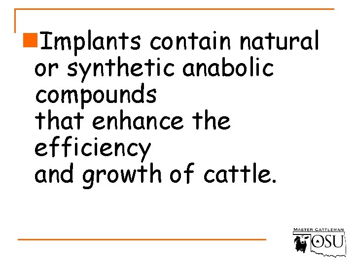 Implants and Their Use in Beef Cattle Production