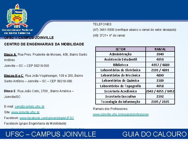 UFSC CAMPUS JOINVILLE GUIA DO CALOURO UFSC CAMPUS