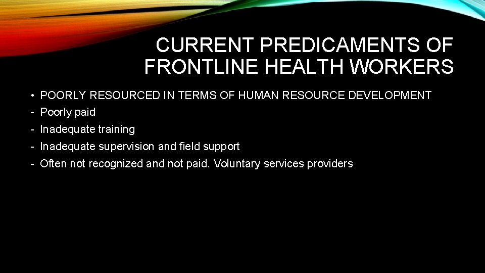 THE ROLE OF THE FRONTLINE HEALTH WORKER IN