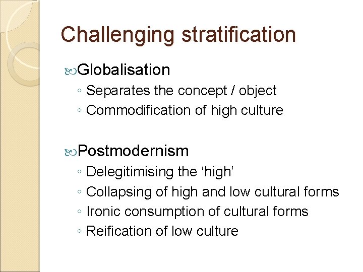 Cultural Stratification Constructing High and Low Culture Globalisation