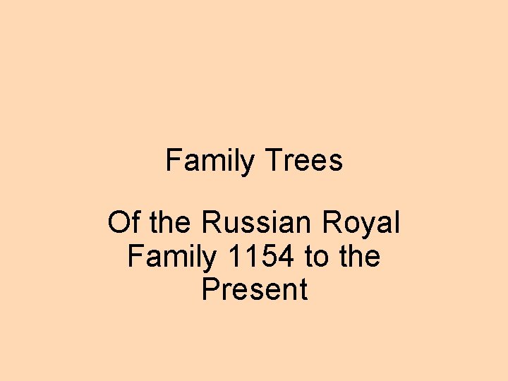 Family Trees Of the Russian Royal Family 1154