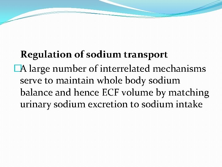 Disorders of Sodium Balance Functional anatomy and physiology