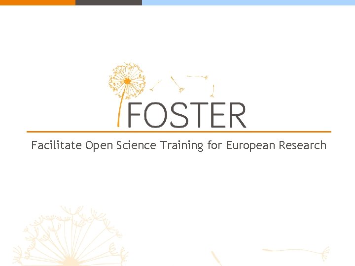 Facilitate Open Science Training for European Research Designing