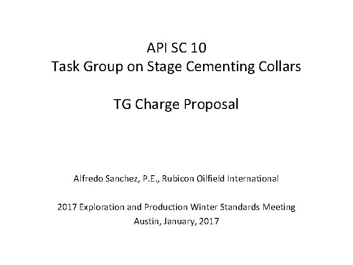 API SC 10 Task Group on Stage Cementing