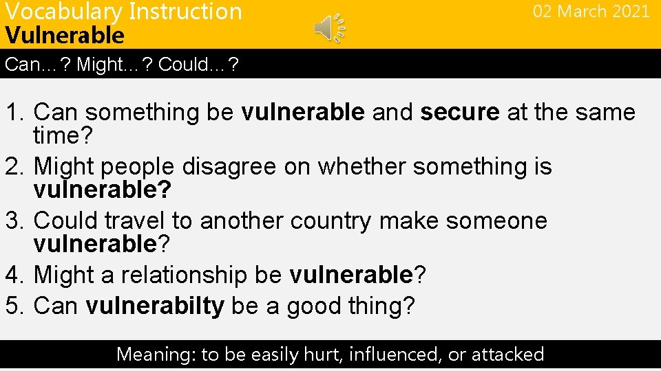 Vocabulary Instruction Vulnerable 02 March 2021 Vulnerable means