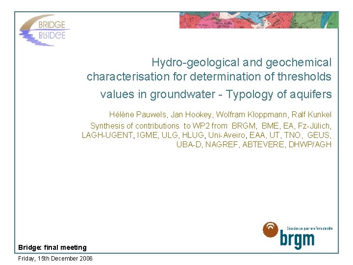 Hydrogeological and geochemical characterisation for determination of thresholds