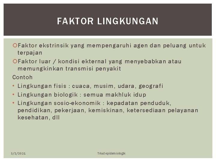 KONSEP PENYEBAB PENYAKIT KONSEP Ide atau rancangan yang