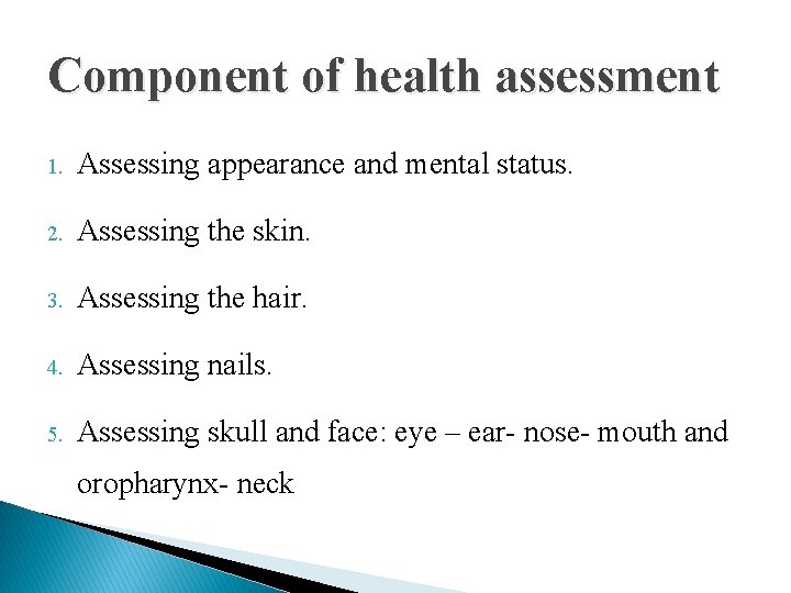 Prepared by Component of health assessment 1 Assessing