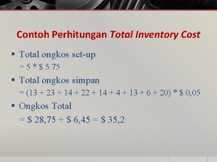 PERENCANAAN KEBUTUHAN BAHAN MATERIAL REQUIREMENT PLANNING Mekanisme dan