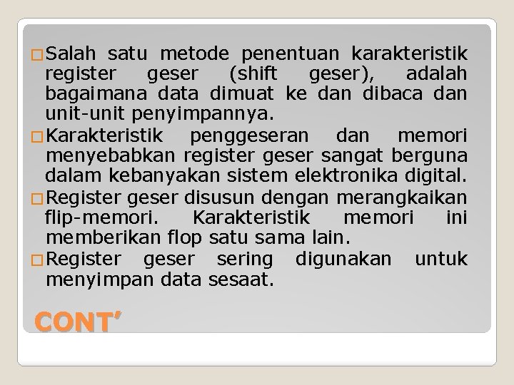 TEKNIK DIGITAL REGISTER Contoh khusus register geser dalam