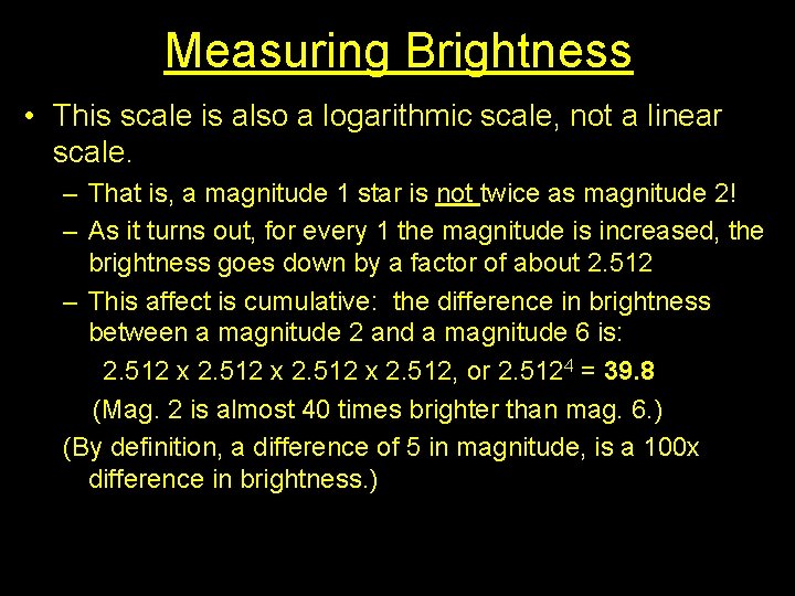 Luminosity A K A Brightness Luminosity vs Brightness