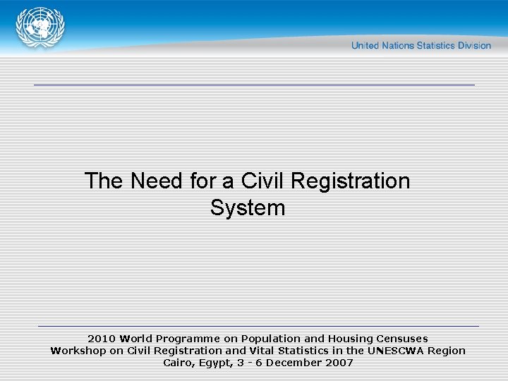 The Need for a Civil Registration System 2010