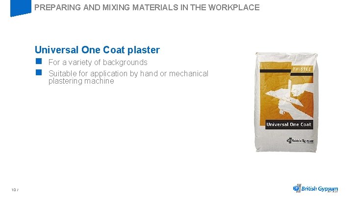 PREPARING AND MIXING MATERIALS IN THE WORKPLACE APPLYING
