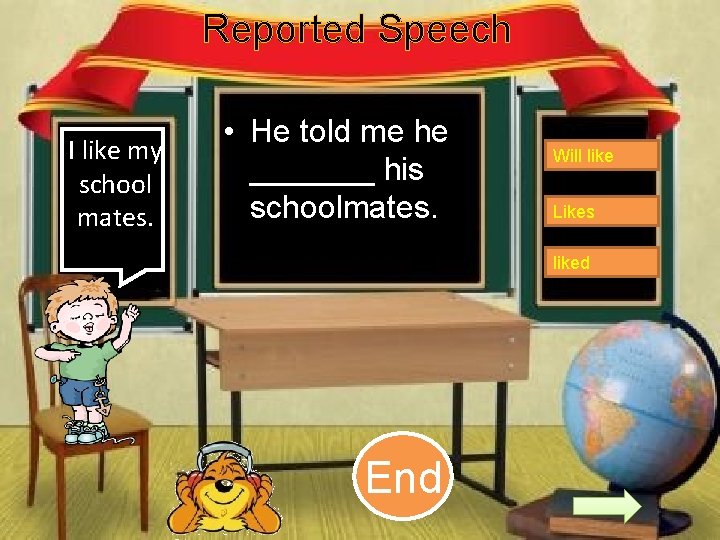 Reported Speech I work in a school He