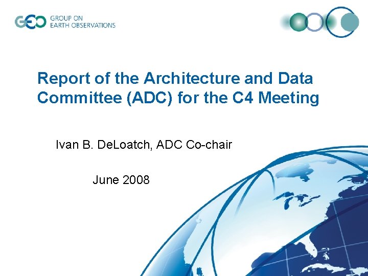 Report of the Architecture and Data Committee ADC