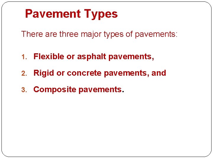 Pavement Structural Analysis Introduction Part 2 Pavement Types