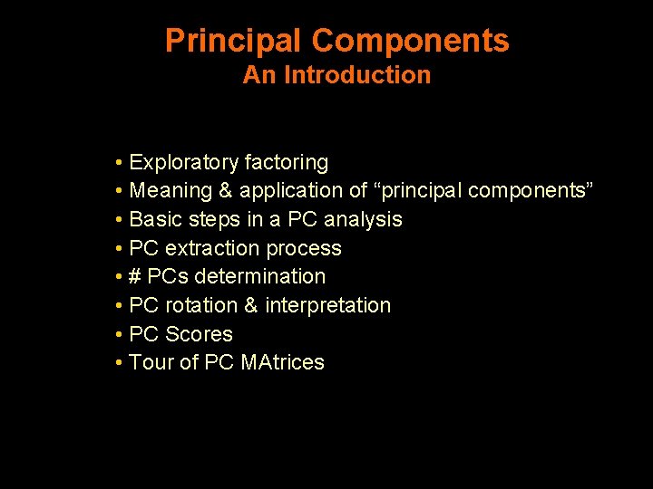 Principal Components An Introduction Exploratory factoring Meaning ...