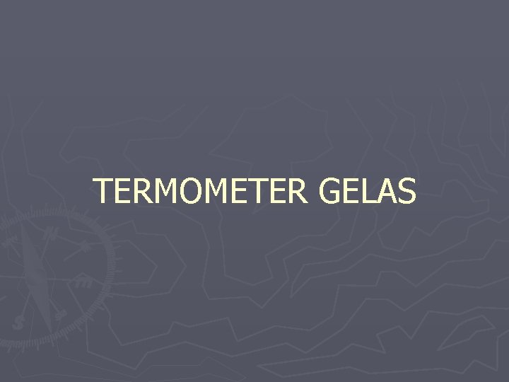 TERMOMETER GELAS Termometer Cairan Dalam Gelas v Konstruksi
