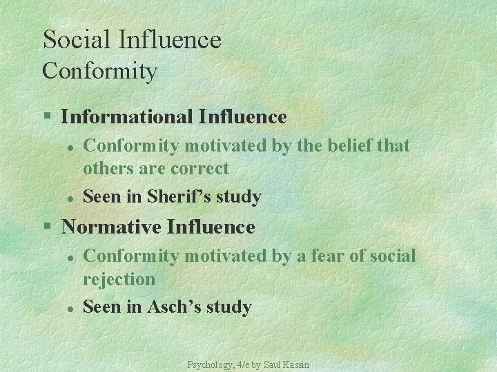 Psychology 4e by Saul Kassin CHAPTER 13 Social