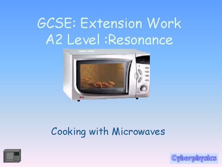 GCSE Extension Work A 2 Level Resonance Cooking