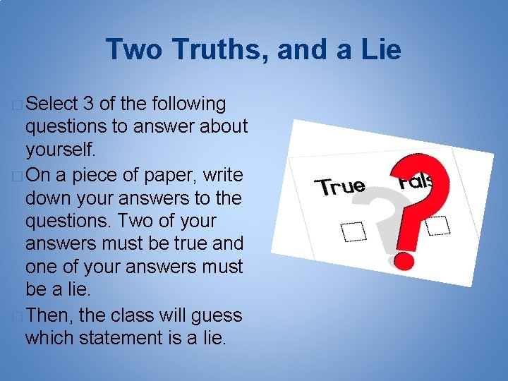 Two Truths and a Lie Meet your ROCS