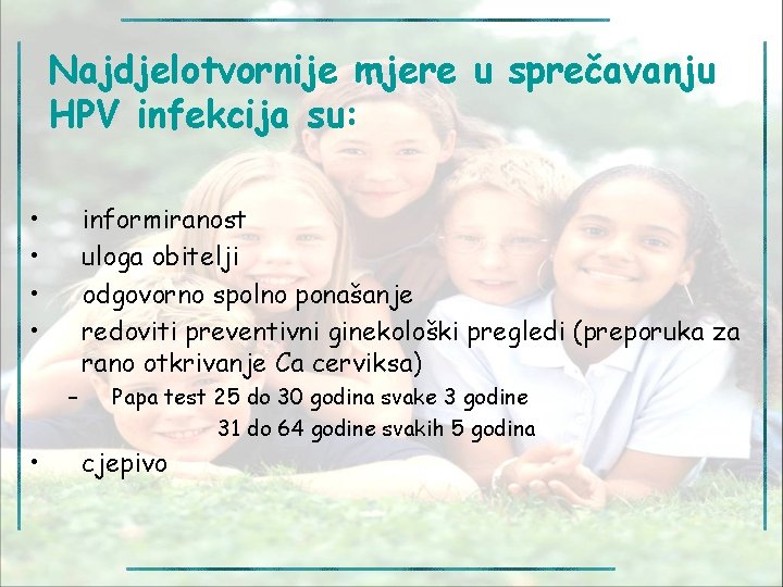 HUMANI PAPILOMAVIRUS HPV i primjena cjepiva protiv HPVa