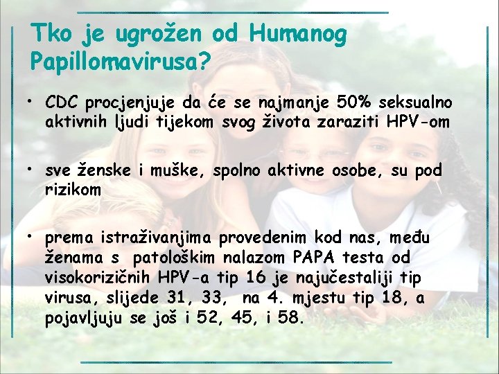 HUMANI PAPILOMAVIRUS HPV i primjena cjepiva protiv HPVa