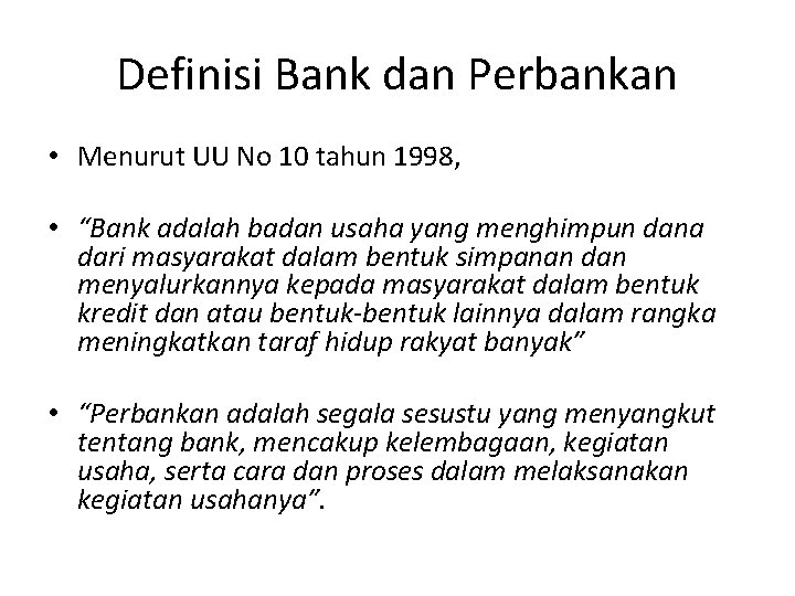 MATERI KULIAH RUANG LINGKUP LEMBAGA KEUANGAN BANK Definisi