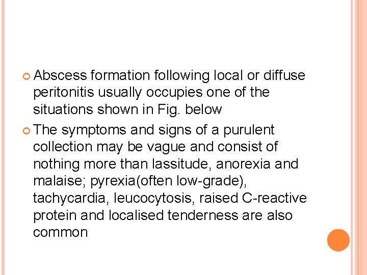 ABDOMINAL AND PELVIC ABSCESSES Abscess formation following local