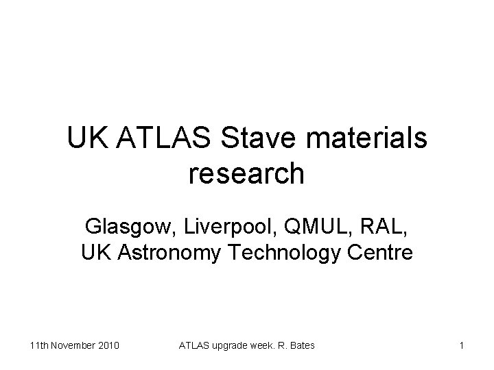UK ATLAS Stave materials research Glasgow Liverpool QMUL