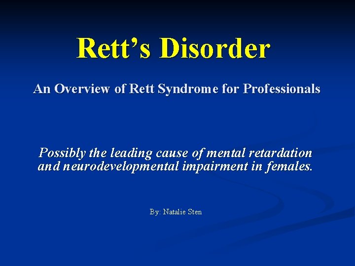 Retts Disorder An Overview of Rett Syndrome for
