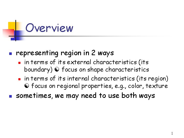 Overview n representing region in 2 ways n