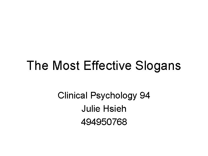 The Most Effective Slogans Clinical Psychology 94 Julie