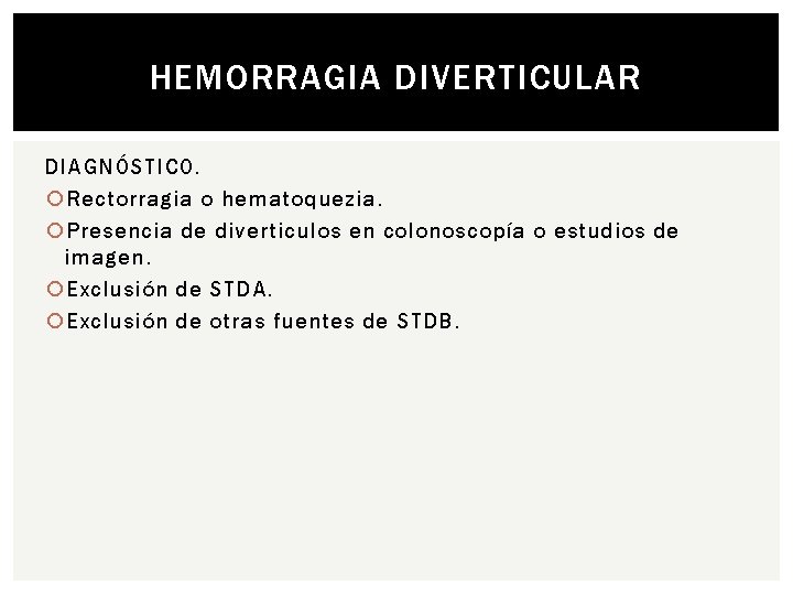 ENFERMEDAD DIVERTICULAR Dr Juan Pablo Carrizales Luna Residente