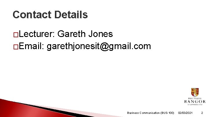 Business Communication Lecturer Gareth Jones Class 1 Introduction