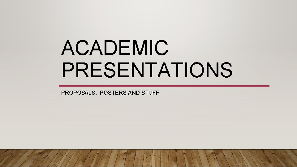 ACADEMIC PRESENTATIONS PROPOSALS POSTERS AND STUFF PROFESSIONAL ...