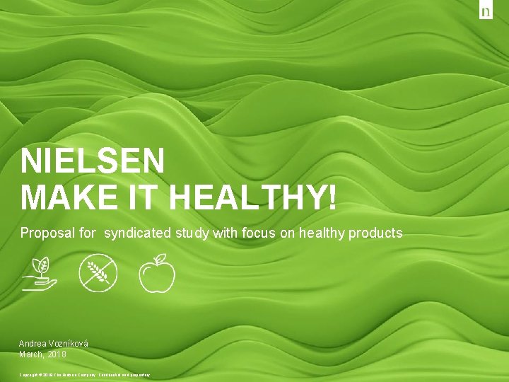 NIELSEN MAKE IT HEALTHY Proposal for syndicated study