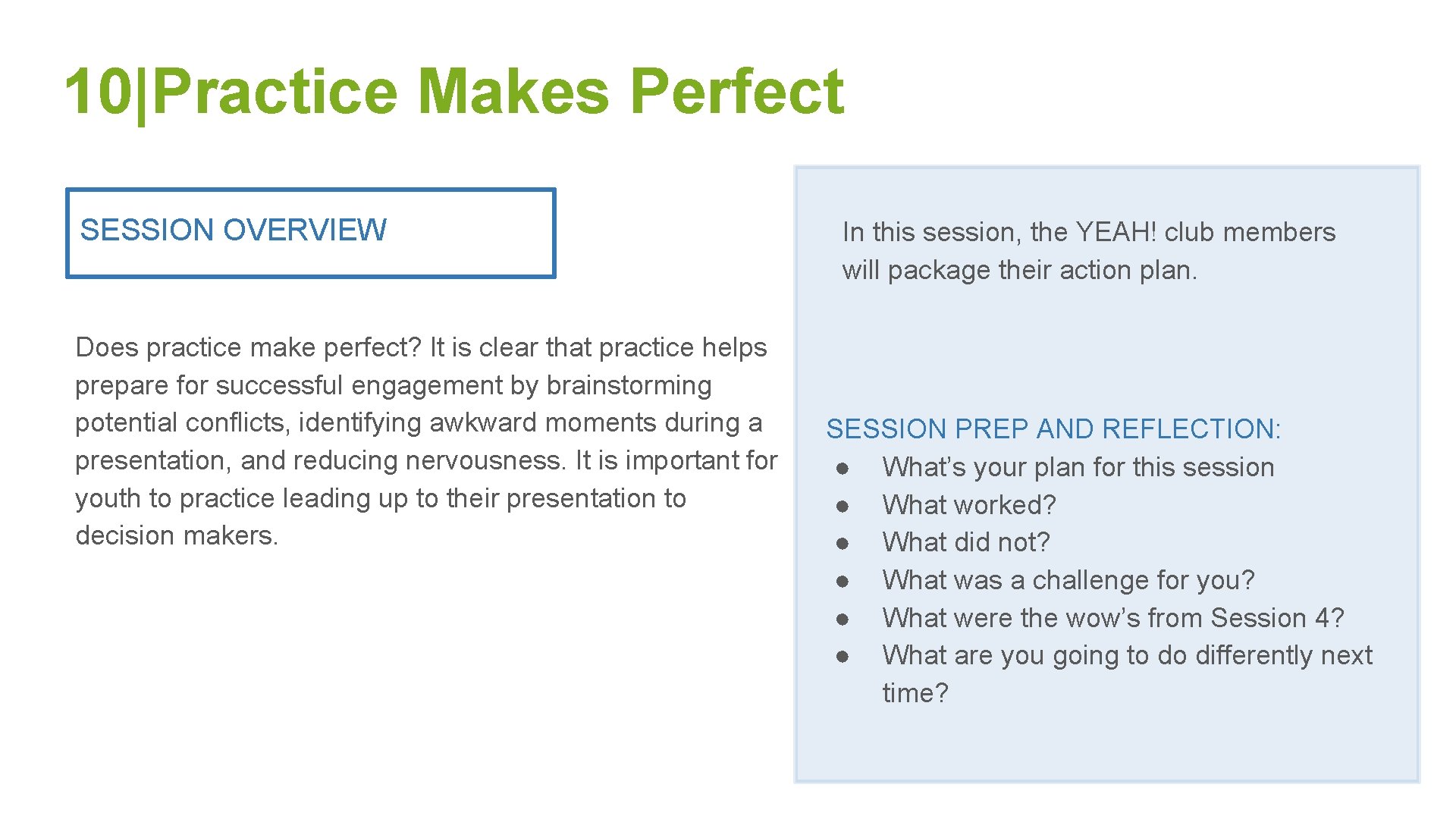 Session 10 PRACTICE MAKES PERFECT 10Practice Makes Perfect