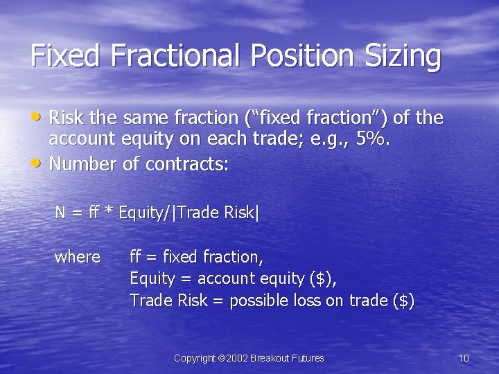 Trading the Risk Position Sizing and Exit Stops