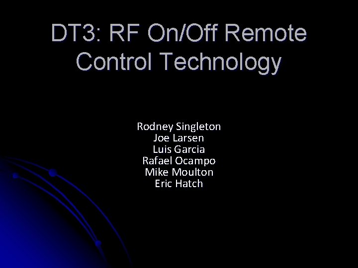 DT 3 RF OnOff Remote Control Technology Rodney