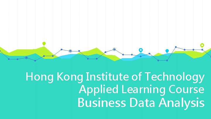 Hong Kong Institute of Technology Applied Learning Course