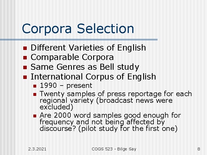 Using Corpora for Language Research COGS 523 Lecture