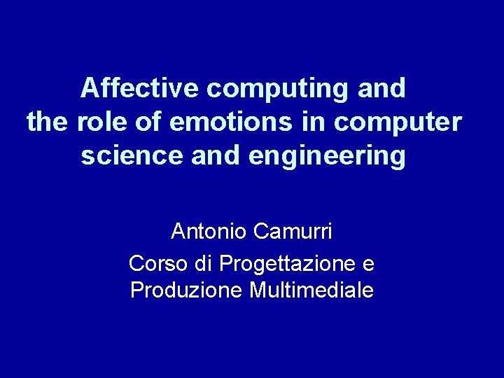 Affective computing and the role of emotions in