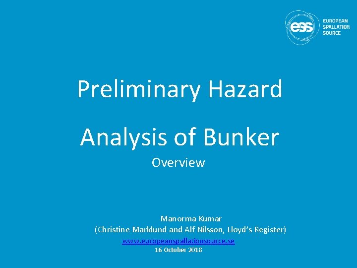 Preliminary Hazard Analysis of Bunker Overview Manorma Kumar