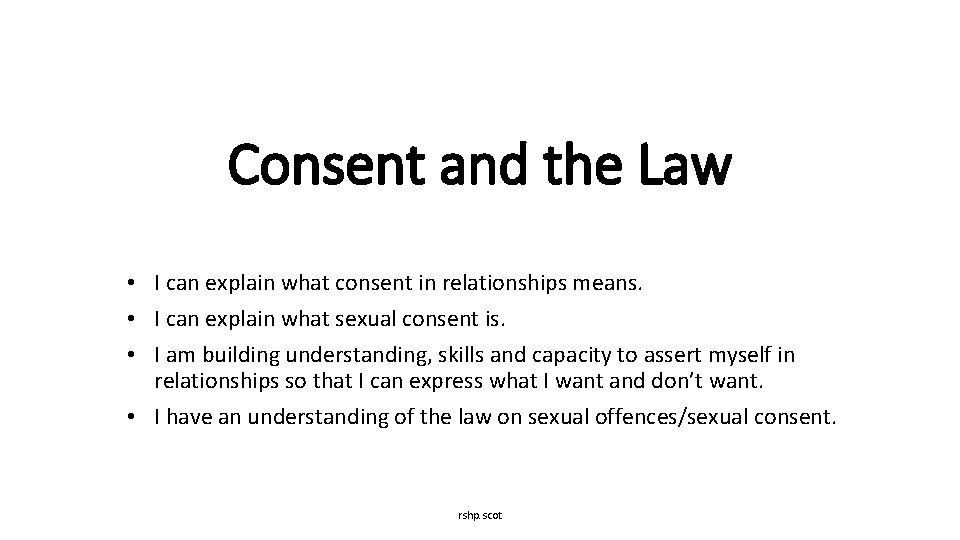 Consent and the Law I can explain what