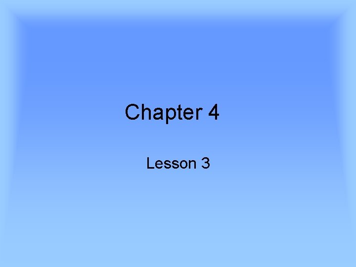 Chapter 4 Lesson 3 An agreement 1 2