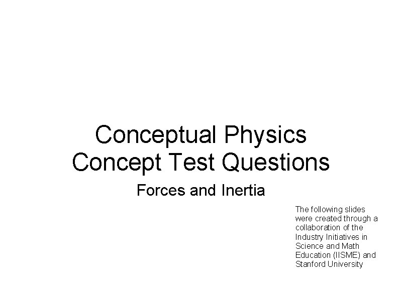 Conceptual Physics Concept Test Questions Forces and Inertia
