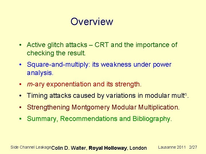 Side Channel Leakage from Implementations of Modular Multiplication